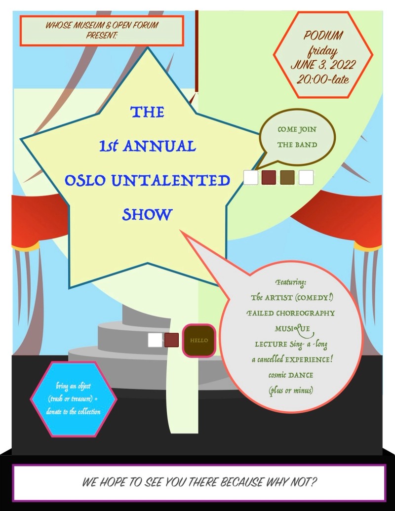 The 1st annual Oslo *UN*TALENTED SHOW — Kunstakademiet Oslo Public ...
