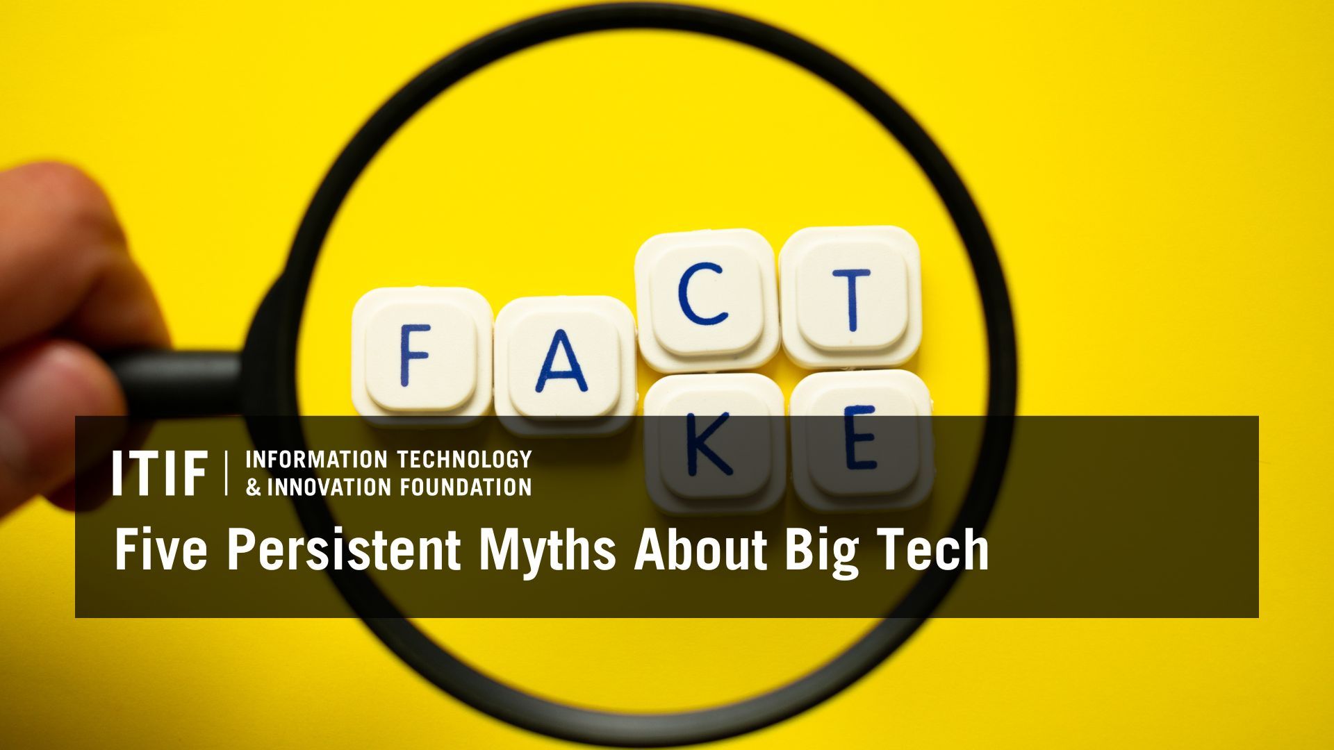 Five Persistent Myths About Big Tech | ITIF