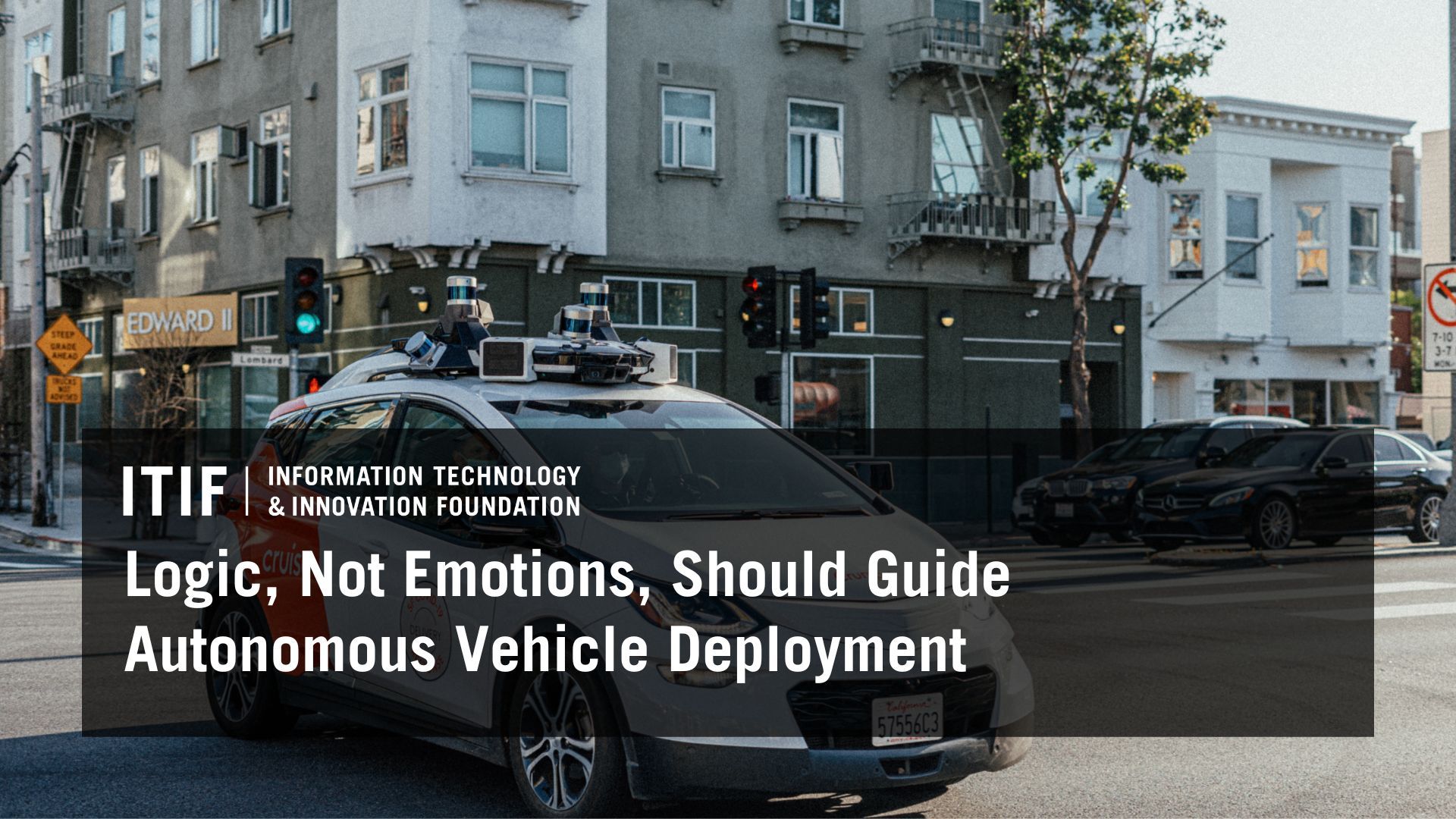 Logic, Not Emotions, Should Guide Autonomous Vehicle Deployment | ITIF