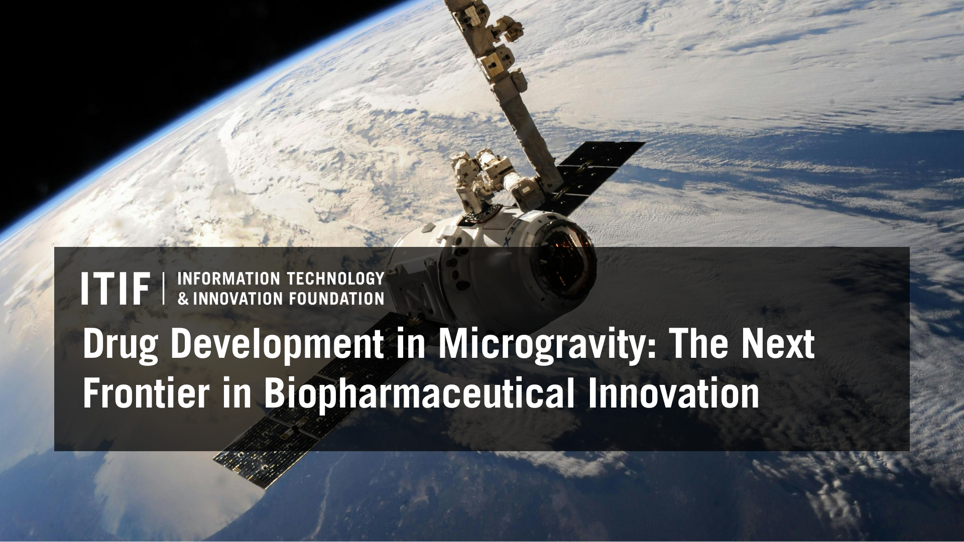 Drug Development in Microgravity: The Next Frontier in Biopharmaceutical Innovation | ITIF
