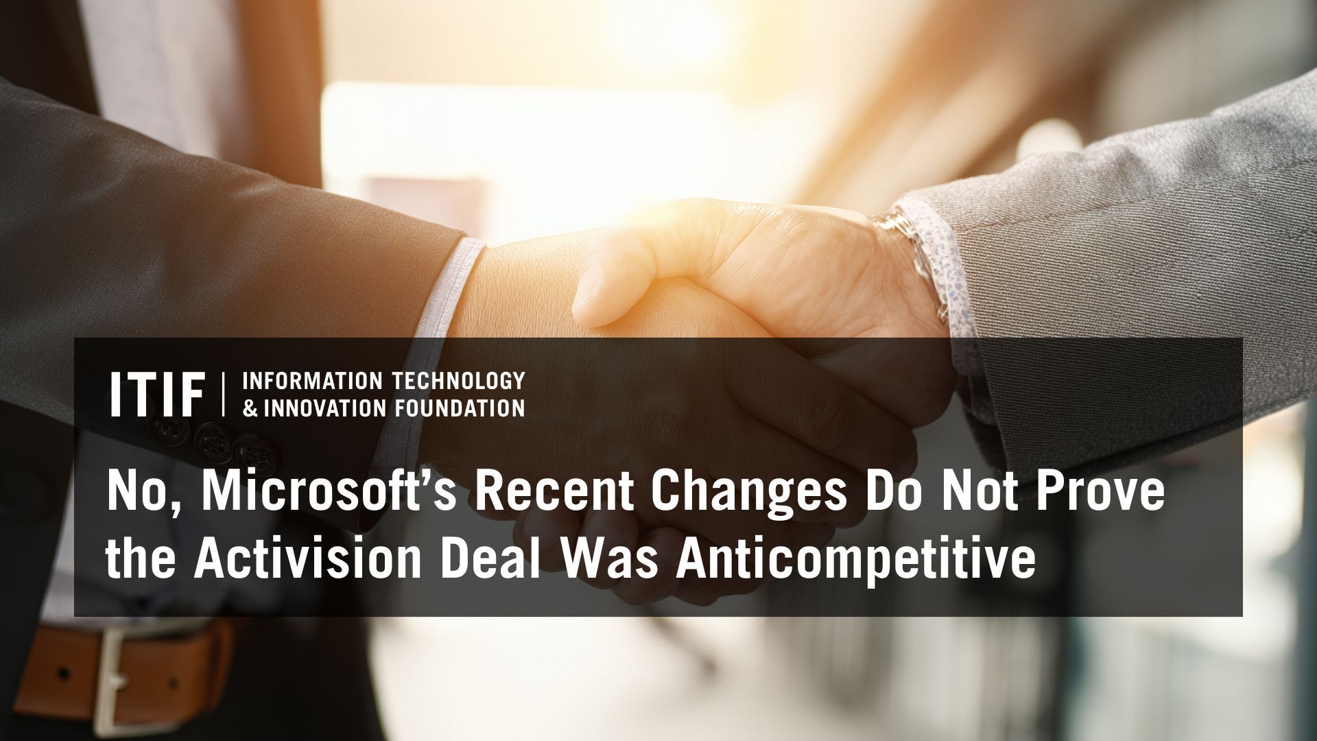 No, Microsoft’s Recent Changes Do Not Prove the Activision Deal Was ...