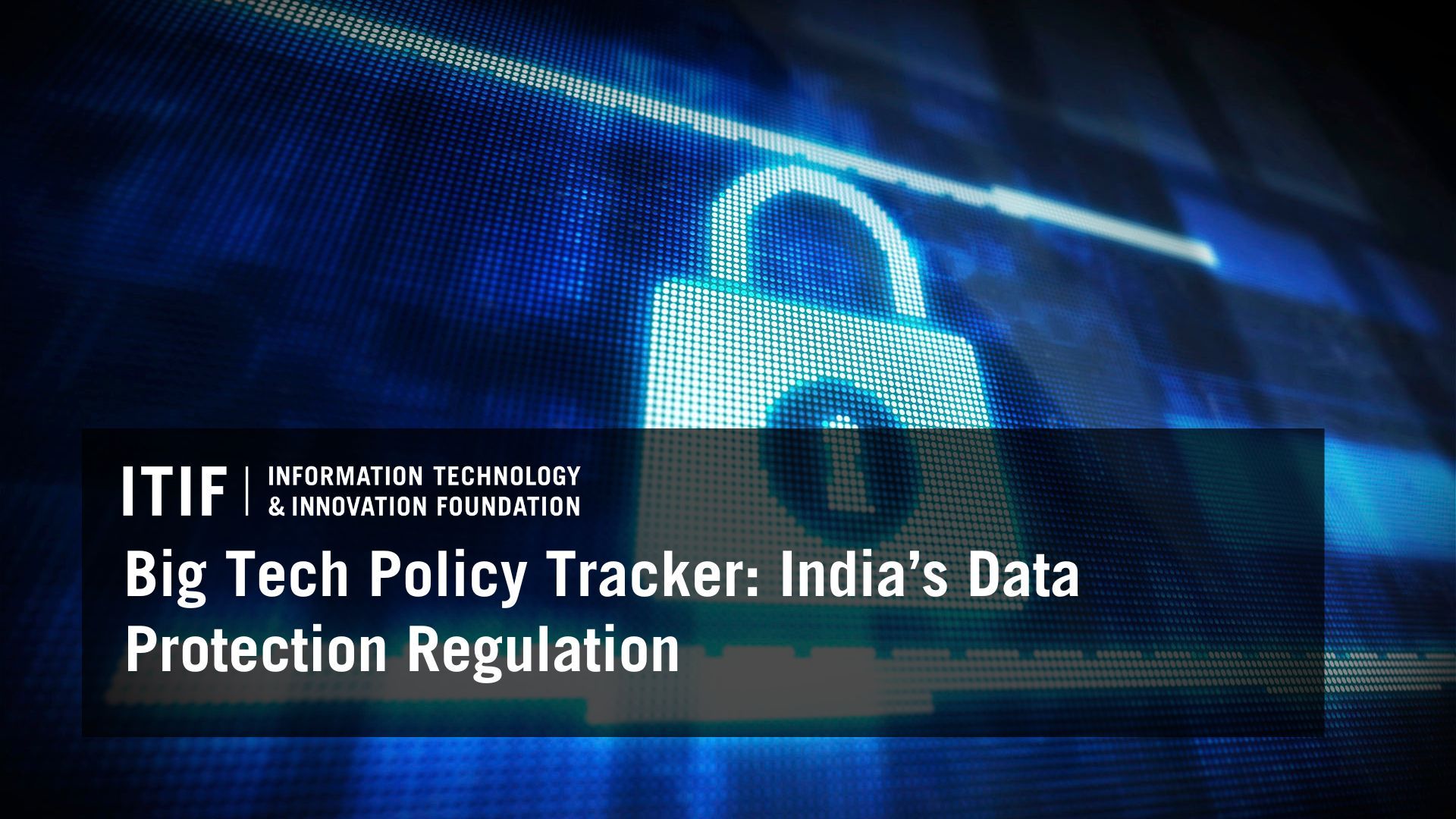 India’s Personal Data Protection Regulation | ITIF