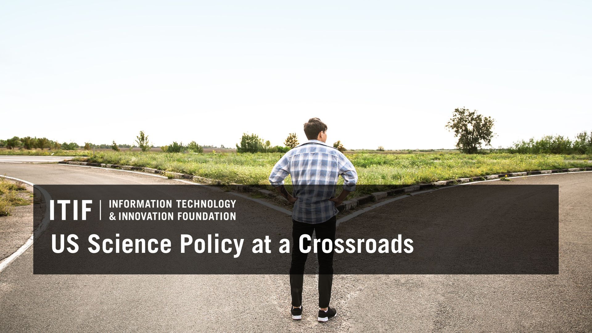 US Science Policy at a Crossroads | ITIF
