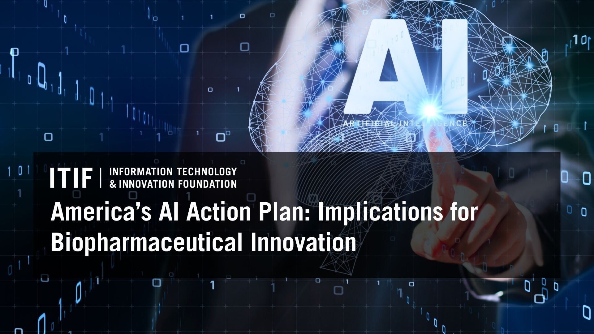 America’s AI Action Plan: Implications for Biopharmaceutical Innovation | ITIF