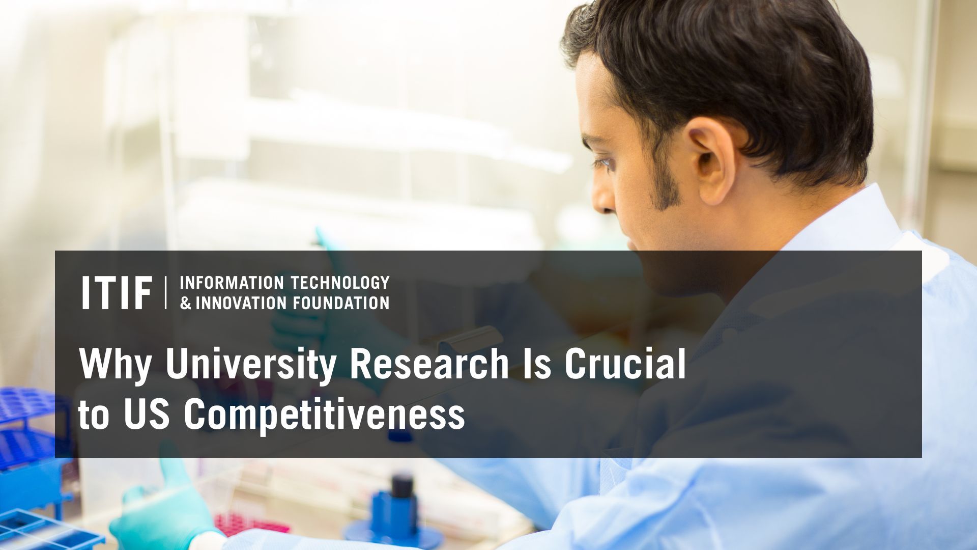 Why University Research Is Crucial to US Competitiveness | ITIF