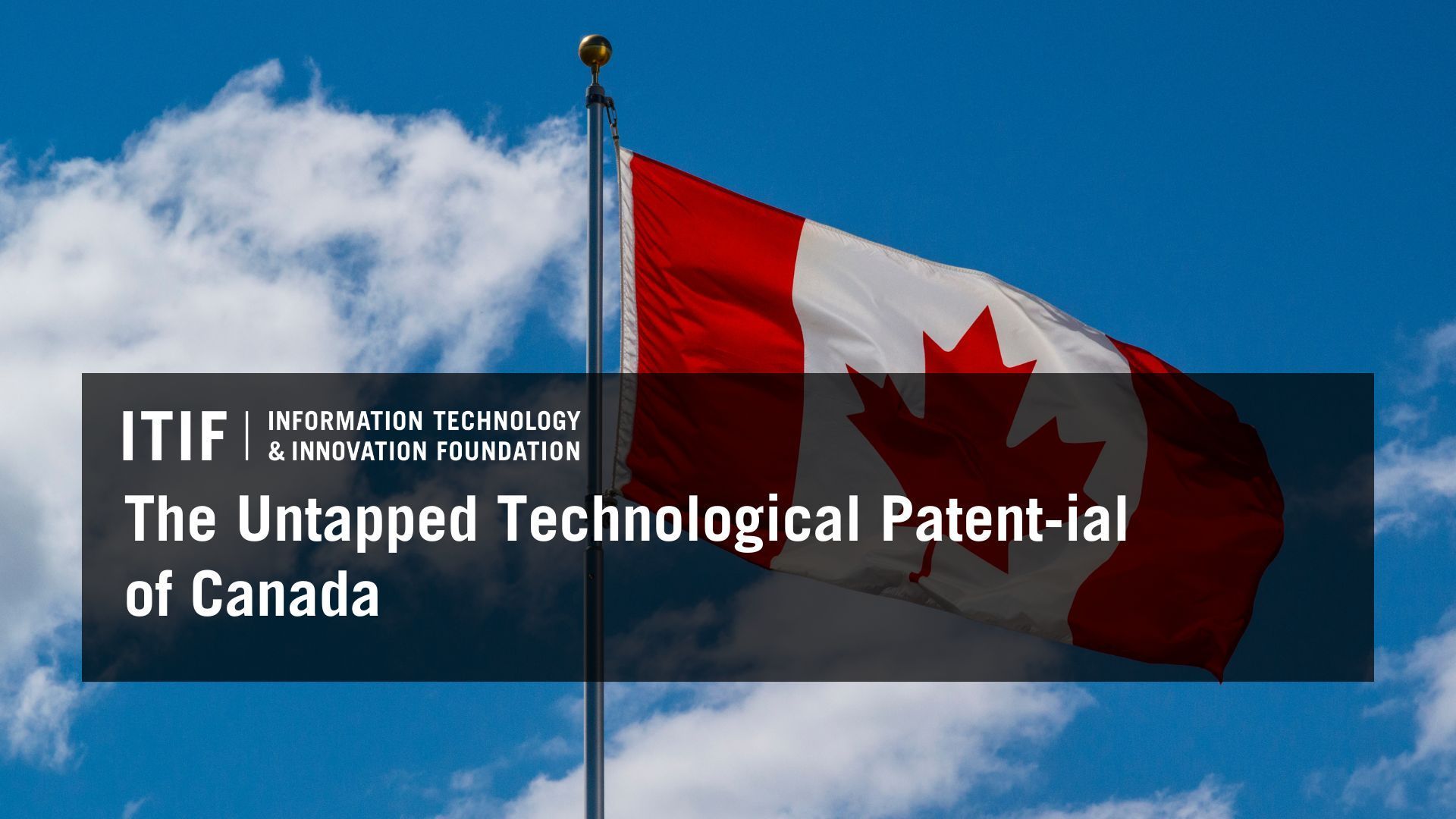 The Untapped Technological Patent-ial of Canada | ITIF
