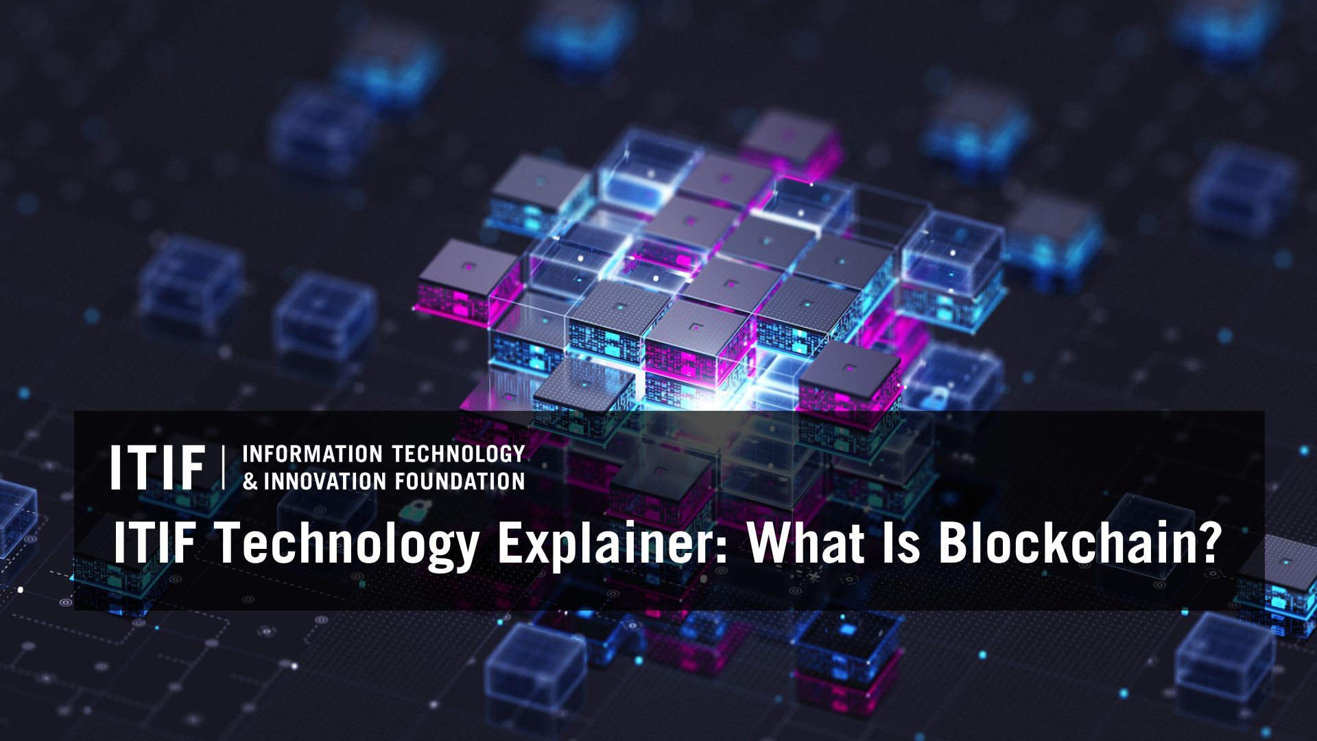 ITIF Technology Explainer: What Is Blockchain? | ITIF