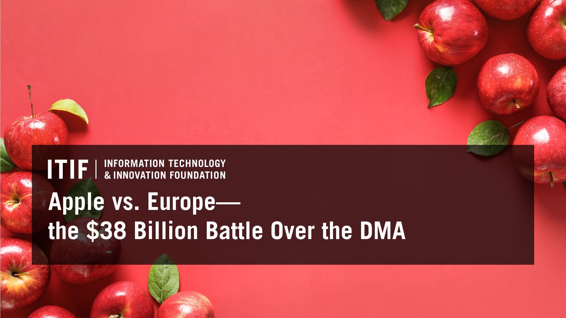 Apple vs. Europe—the $38 Billion Battle Over the DMA | ITIF