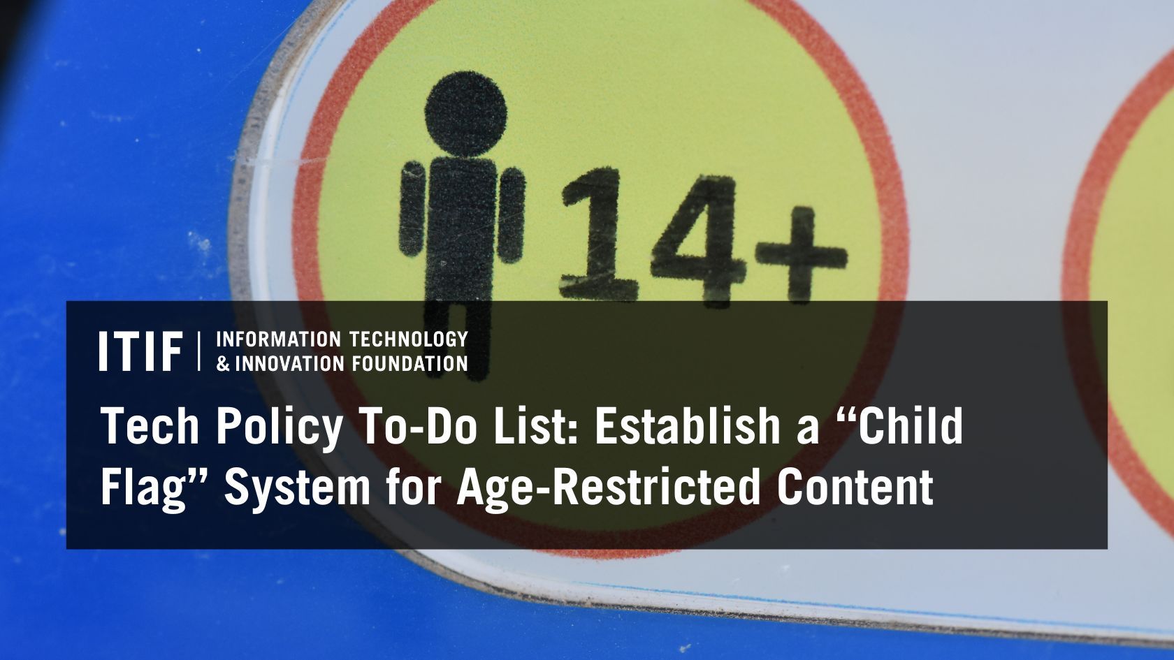 To Do: Establish a “Child Flag” System for Age-Restricted Content ...