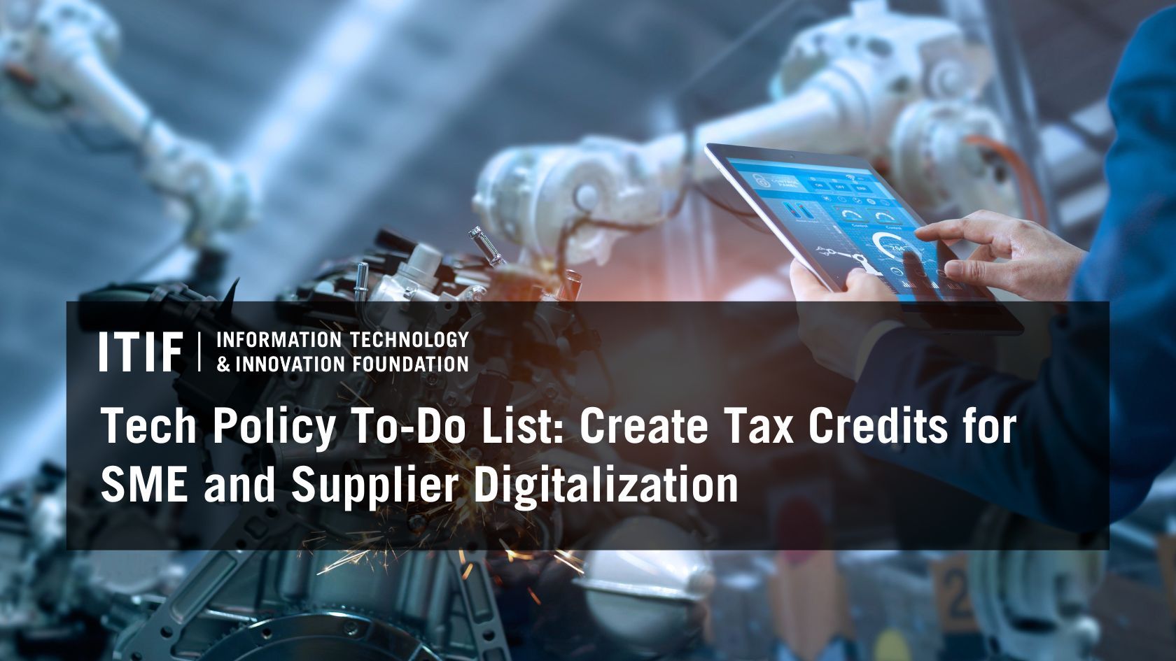 To Do: Create Tax Credits for SME and Supplier Digitalization | ITIF