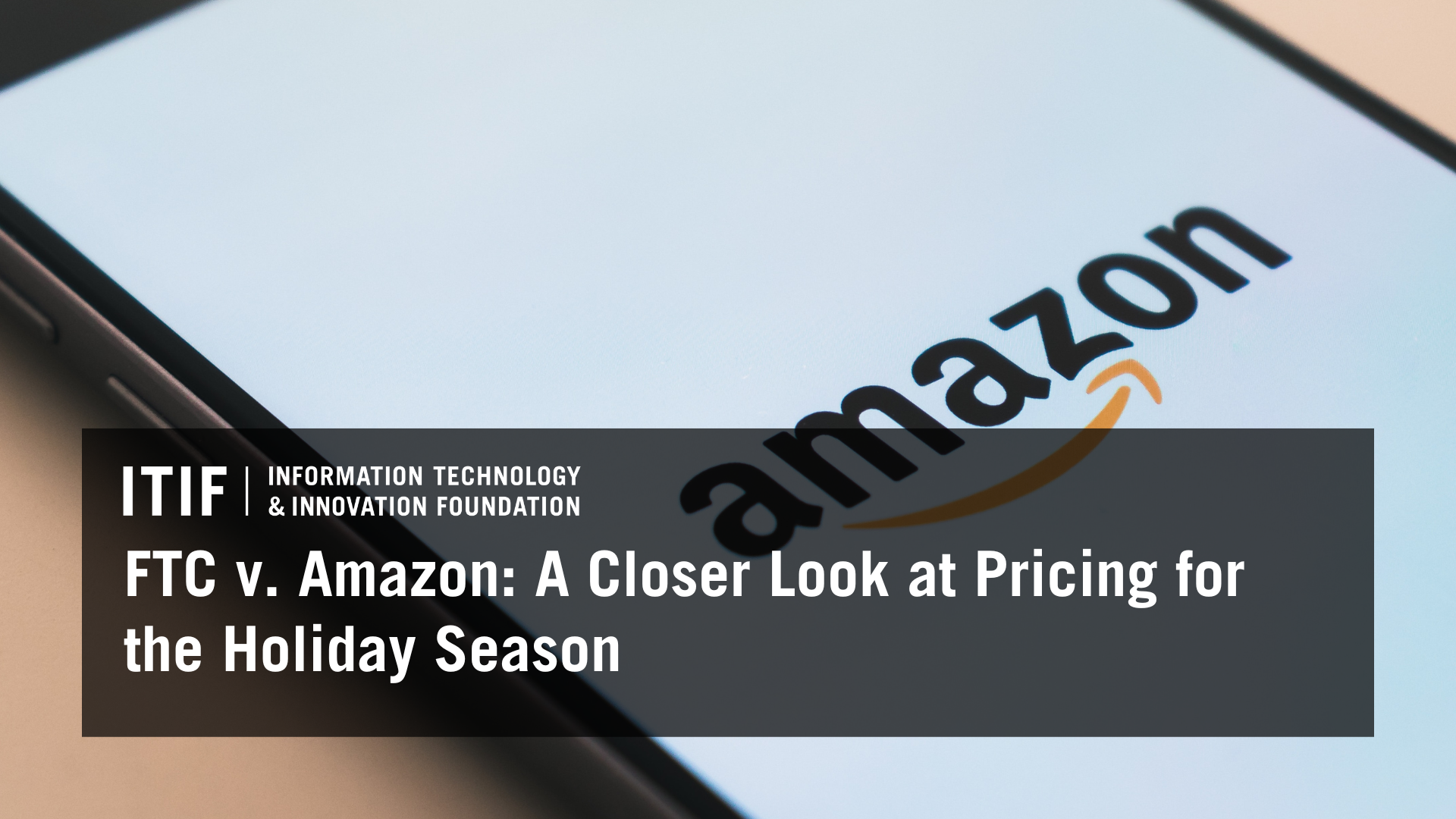 FTC v. Amazon: A Closer Look at Pricing for the Holiday Season | ITIF