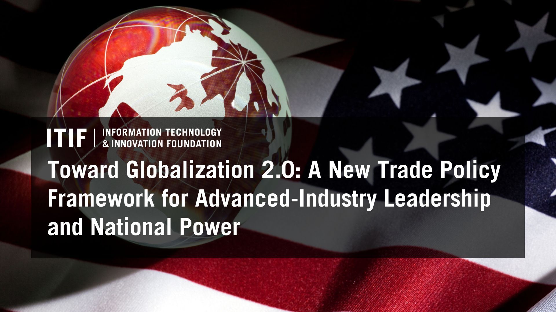 Toward Globalization 2.0: A New Trade Policy Framework for Advanced ...