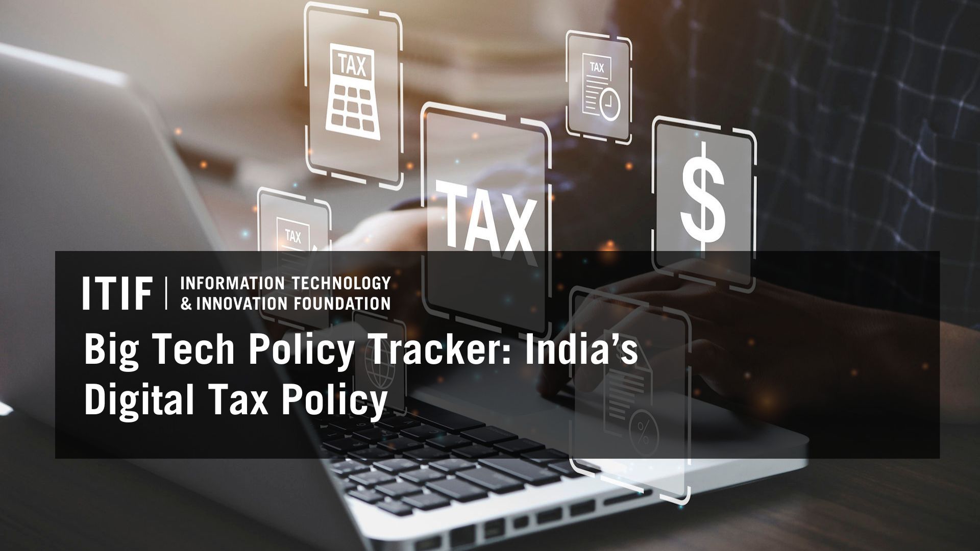 India’s Digital Tax Policy | ITIF