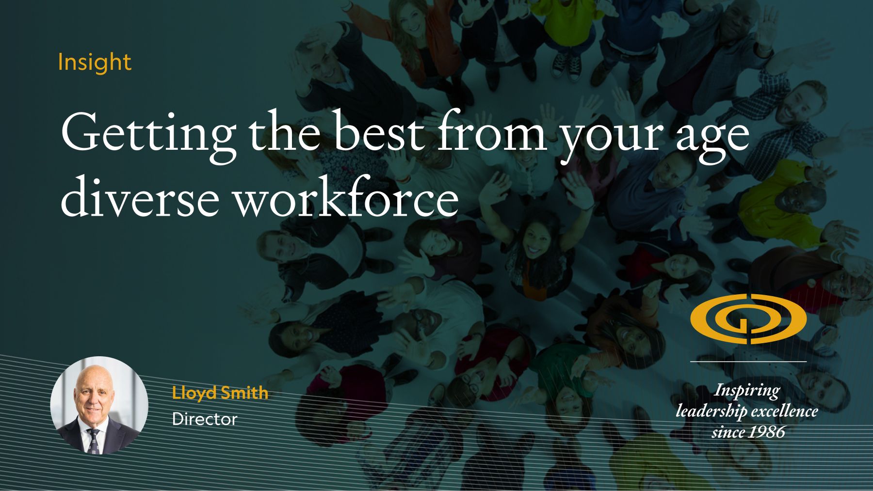 Getting the best from your age diverse workforce | Gerard Daniels