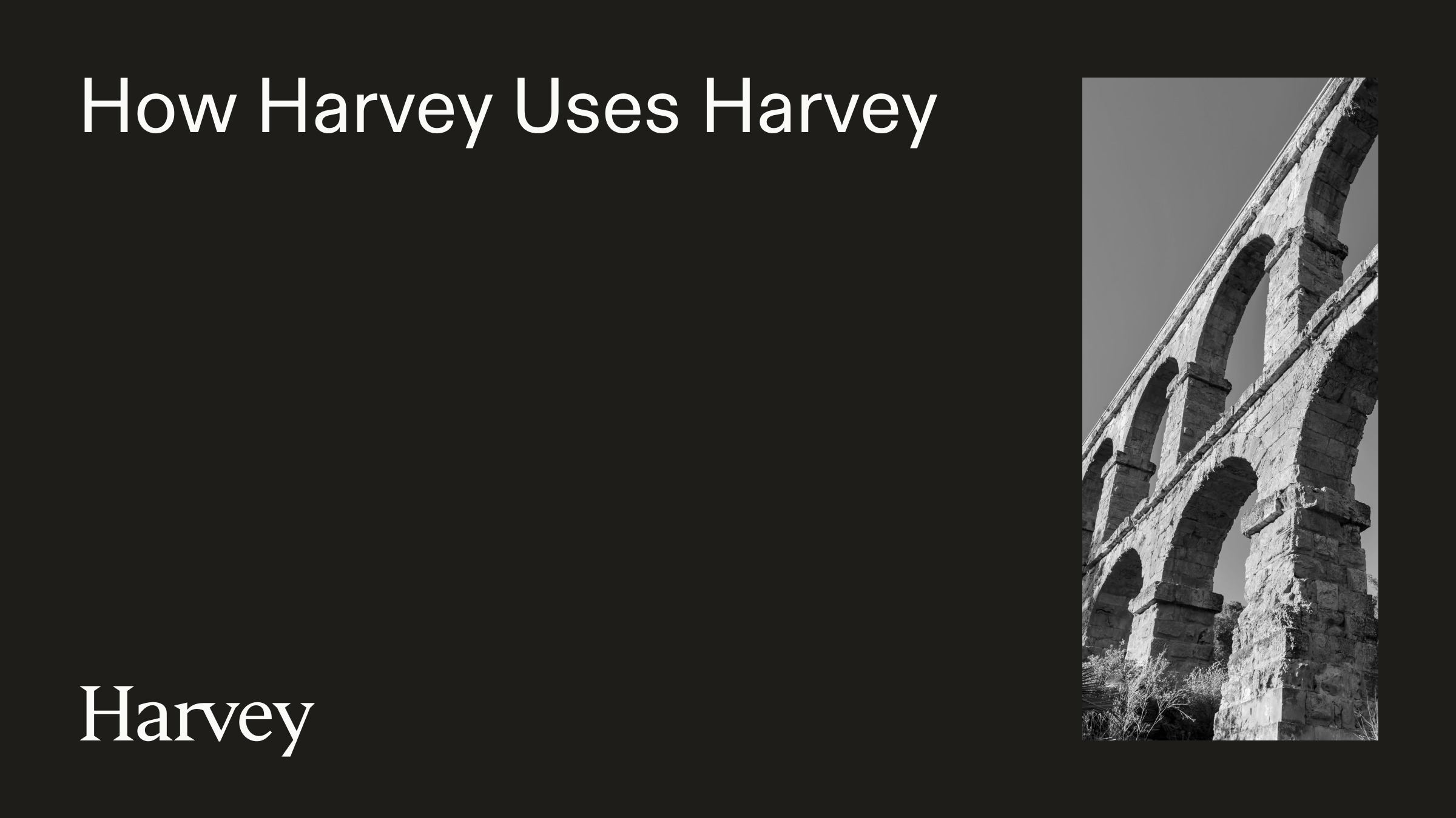 How Harvey Uses Harvey
