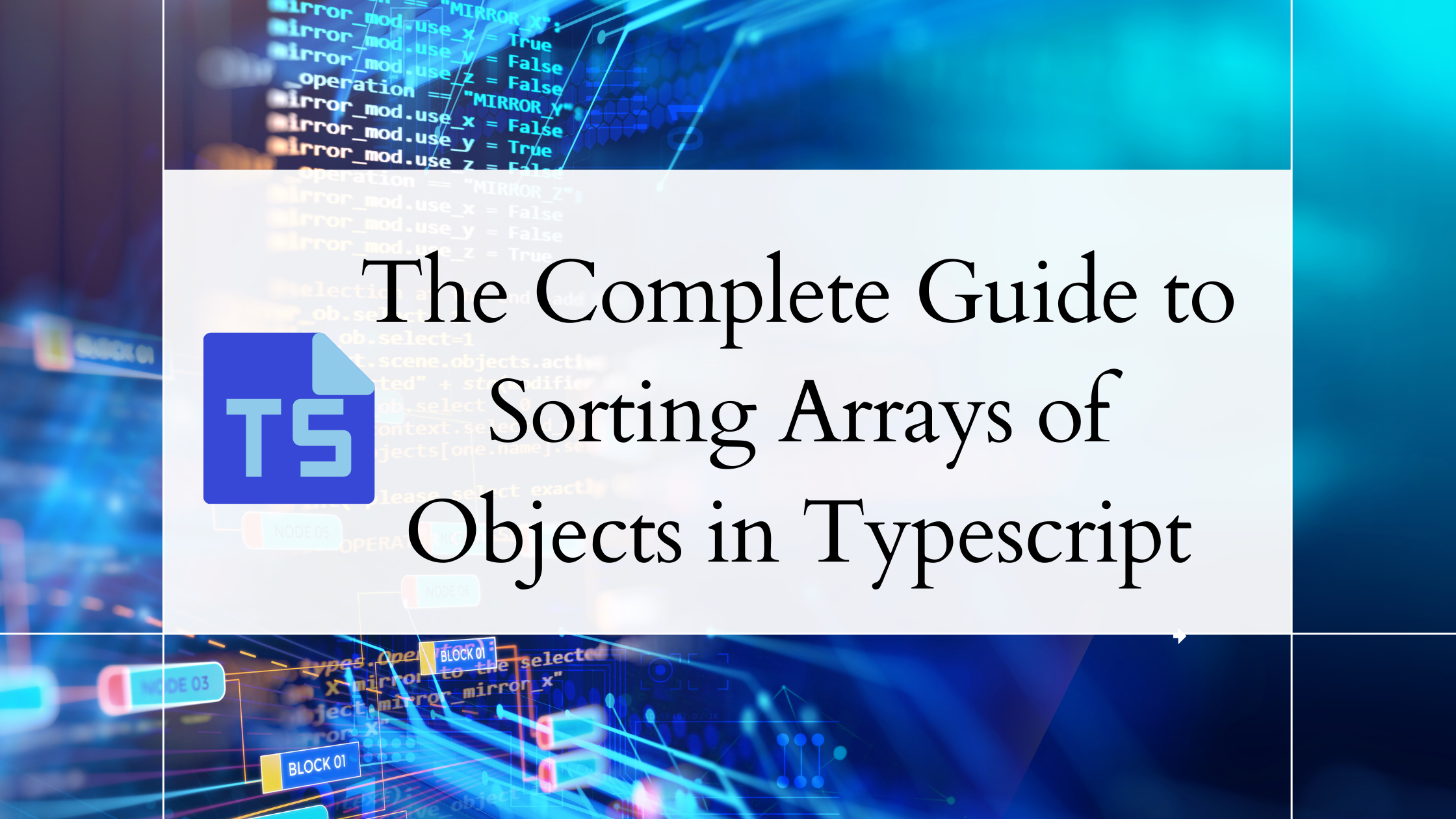 The Complete Guide to Sorting Arrays of Objects in Typescript