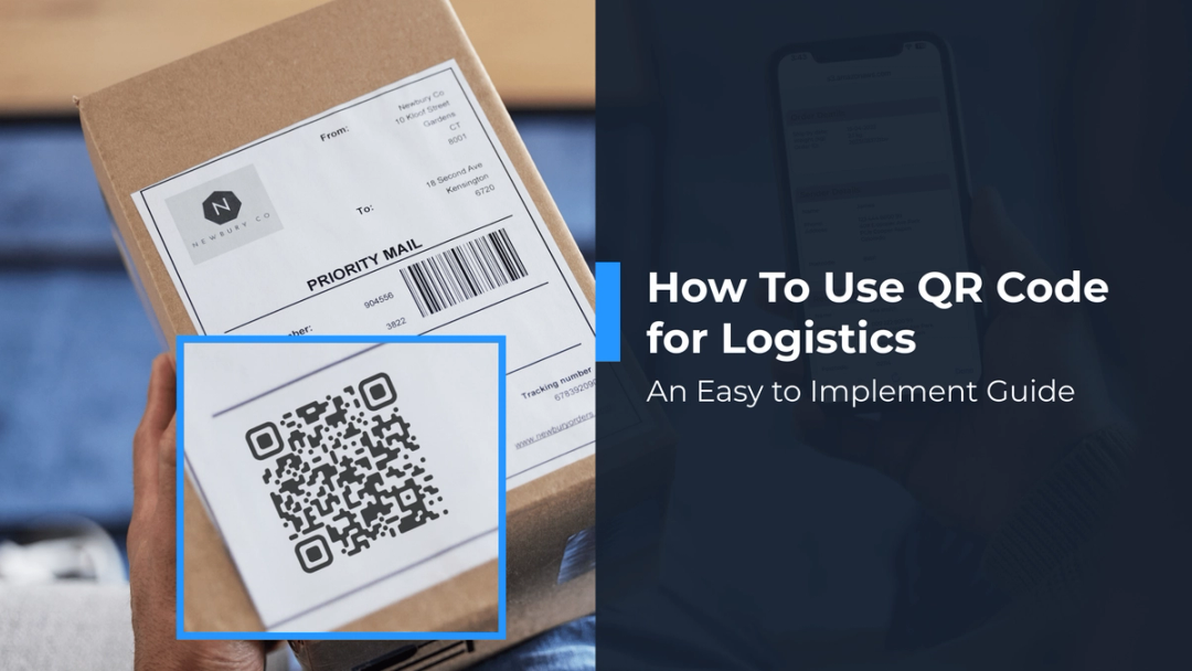 QR Codes for Logistics: Enhancing Supply Chain Visibility | Uniqode Blog