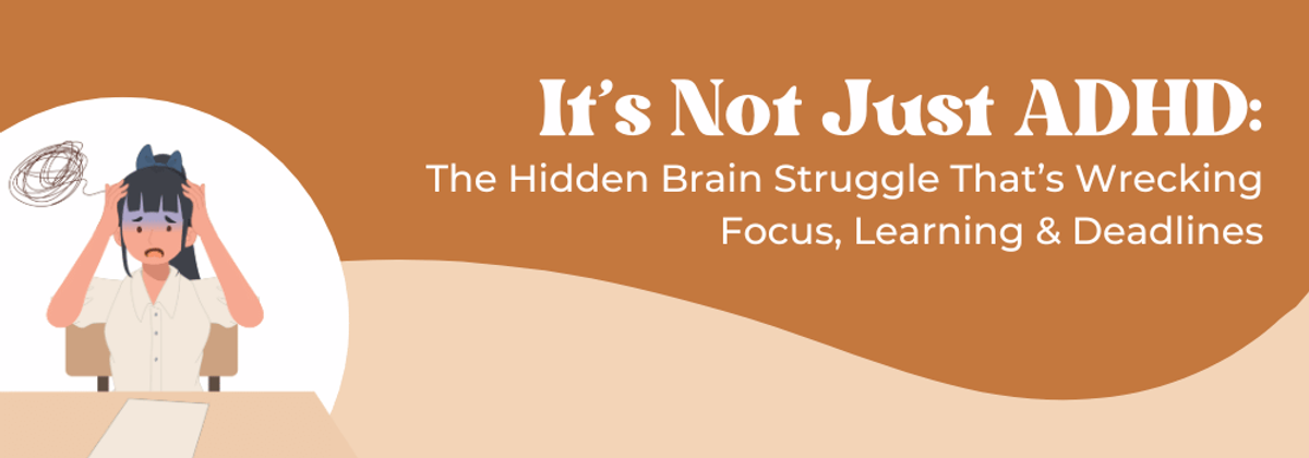 The Hidden Brain Issue That Mimics ADHD and Hurts Focus