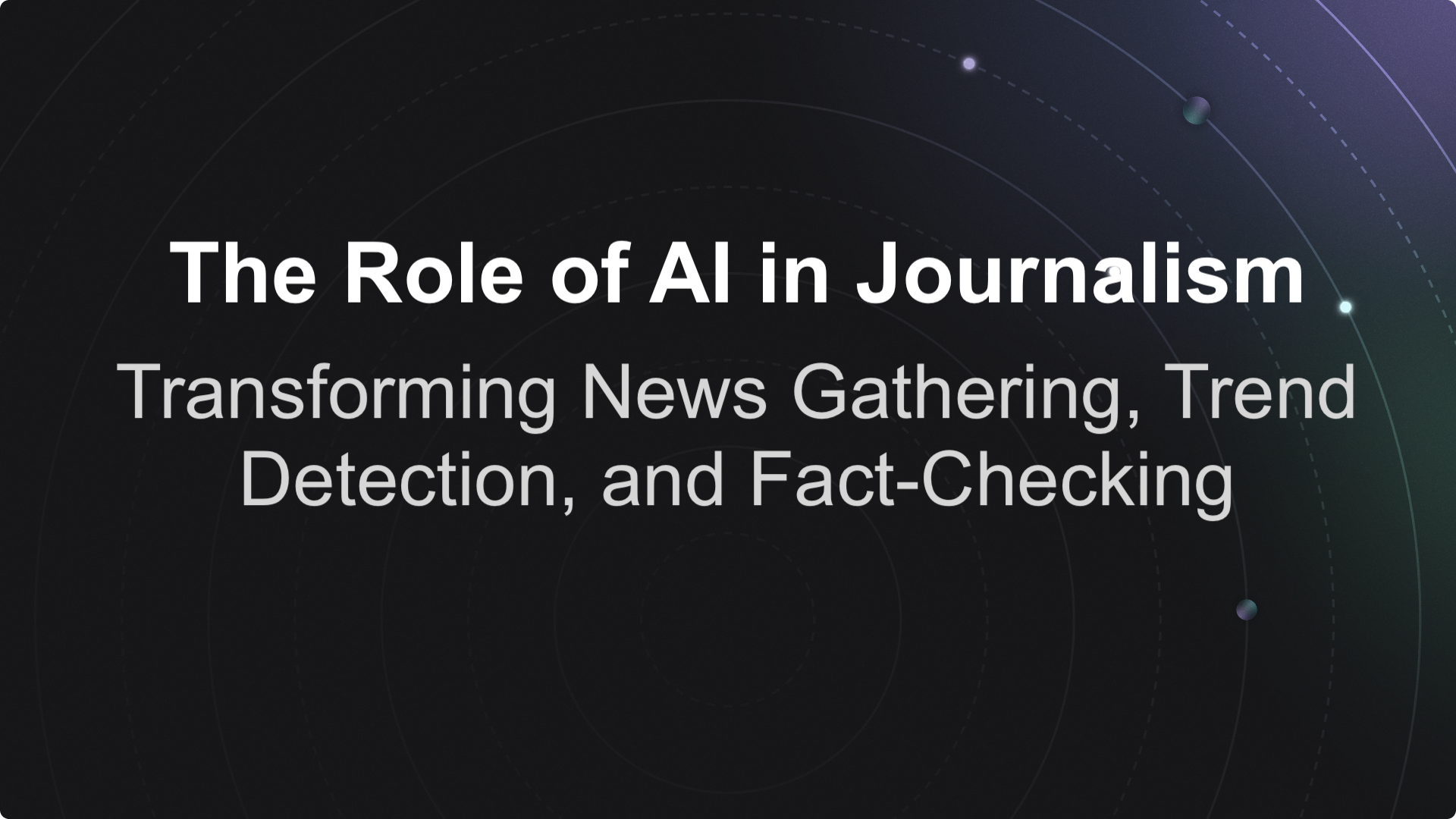 The Role of AI in Journalism - Scout