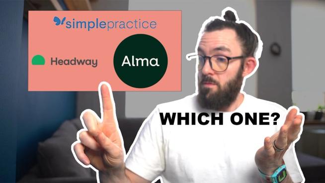 Therapist Reviews: Alma vs. Headway vs. SimplePractice — Alma