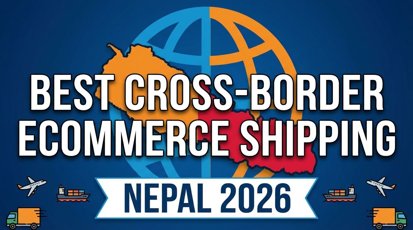Best Cross-Border Ecommerce Shipping Nepal 2026 | Sea Sky Cargo Service