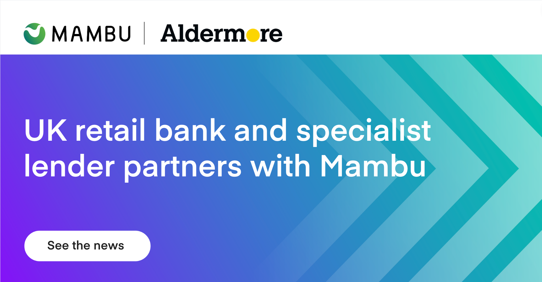 Mambu and Aldermore Bank enter strategic partnership in the UK | Cloud ...