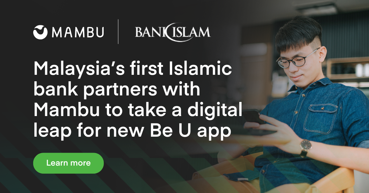 Malaysia’s first Islamic bank transforms with Be U digital banking app | Mambu