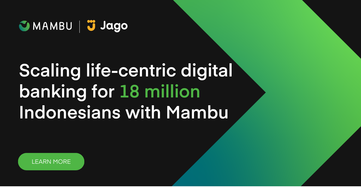 Scaling life-centric digital banking in Indonesia with Mambu | Mambu