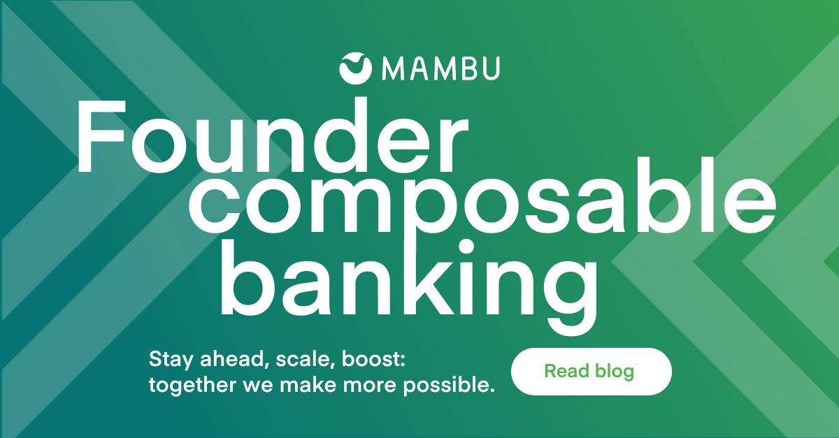 Mambu: the founder of composable banking | Mambu
