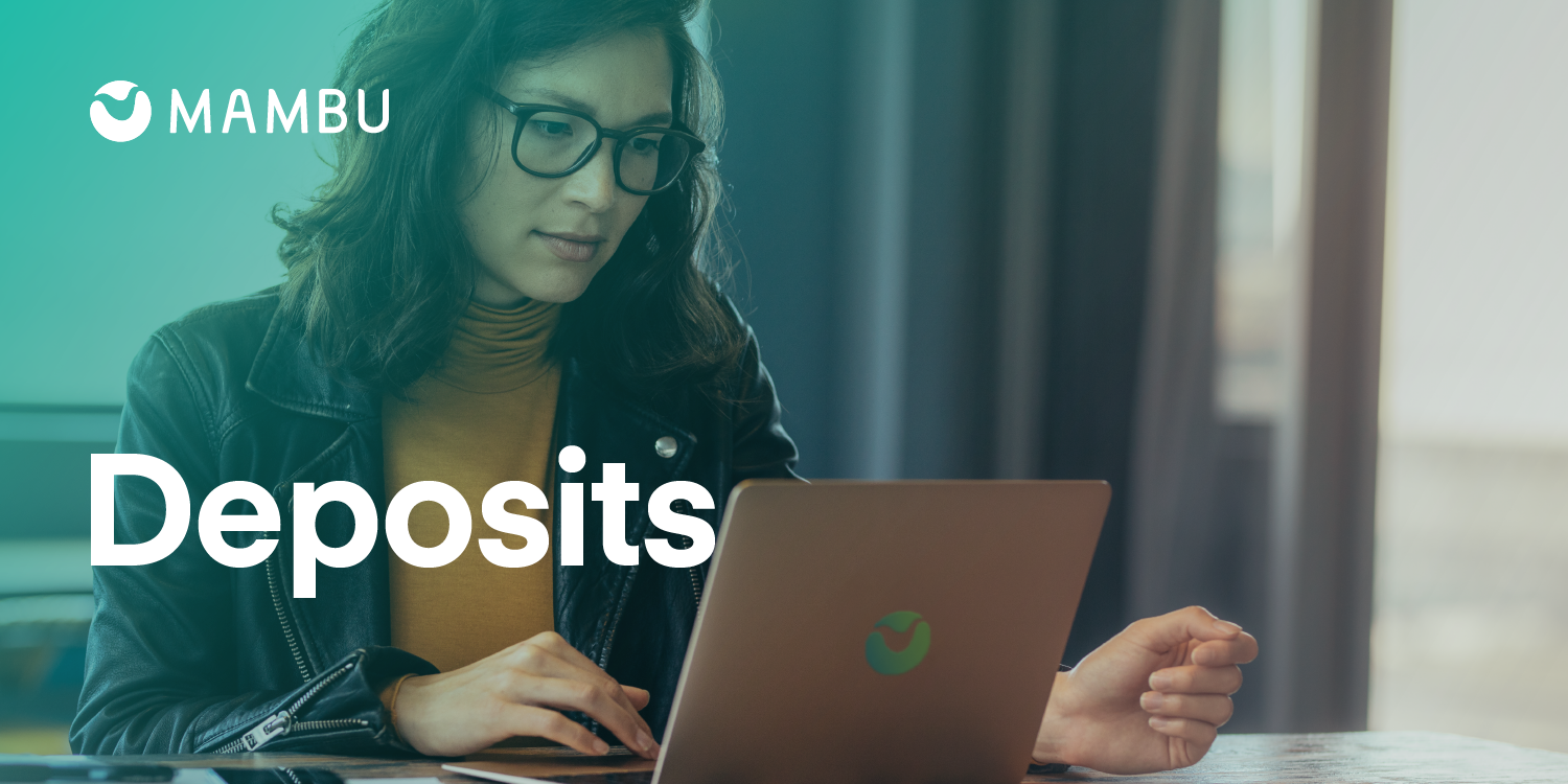 Mambu enhances withholding tax source changes on deposit accounts ...