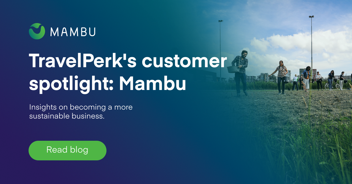 TravelPerk's customer spotlight: Mambu | Cloud core banking platform ...