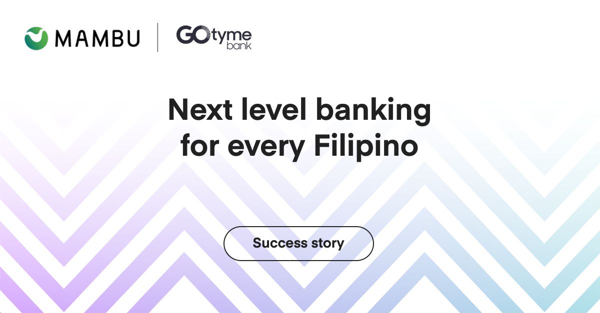 GoTyme - High-quality digital banking | Mambu
