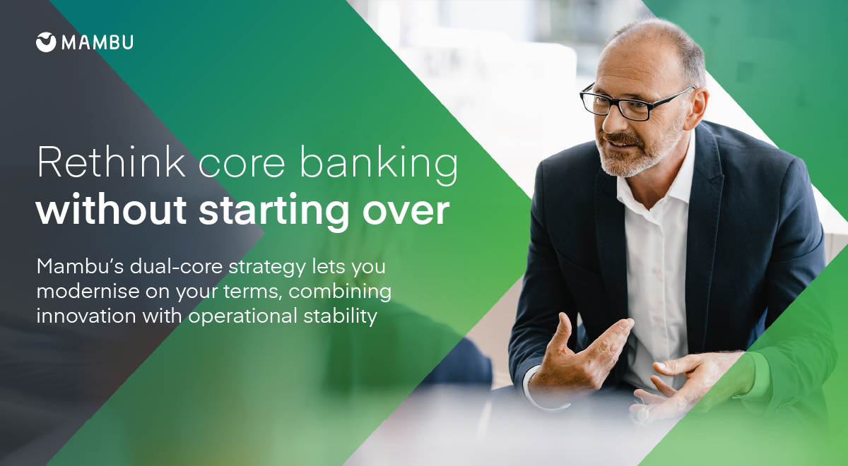 Mambu’s Dual-Core Strategy: Balancing stability and innovation | Mambu