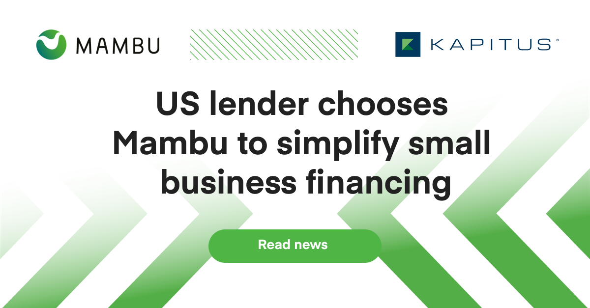 Kapitus selects Mambu to deliver modern lending solutions for SMBs ...