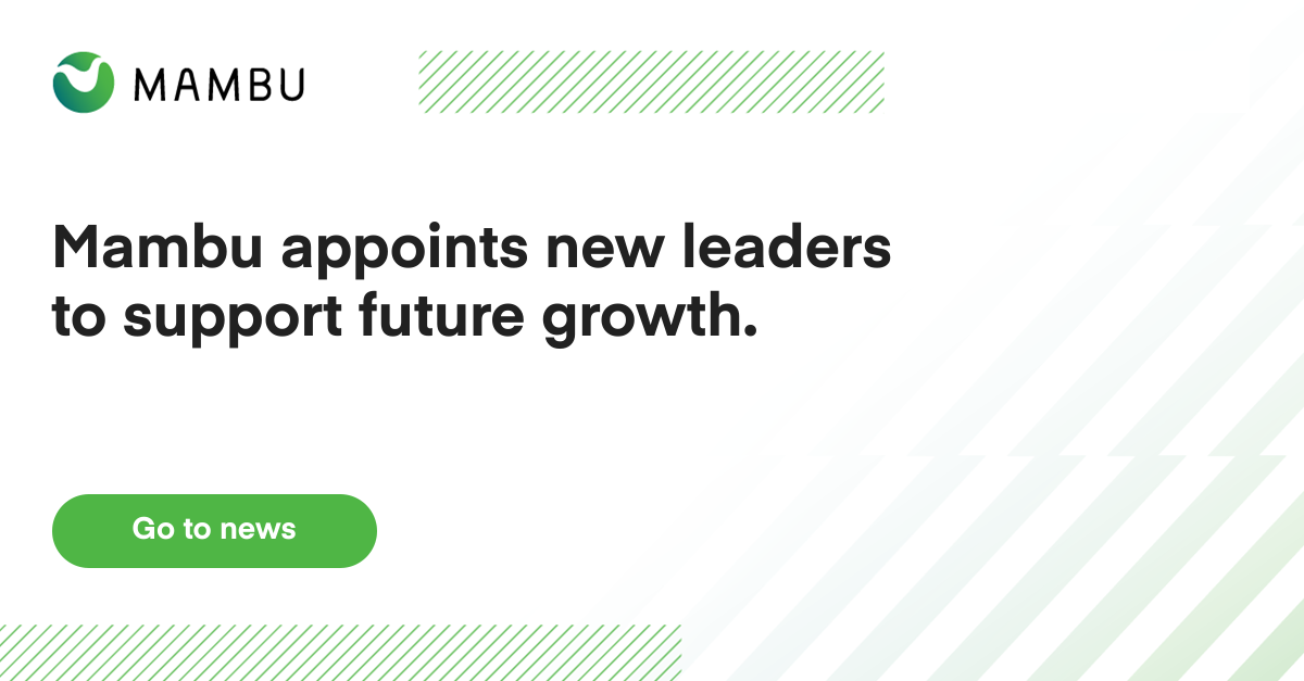 Mambu appoints new suite of leaders to support future growth | Cloud ...