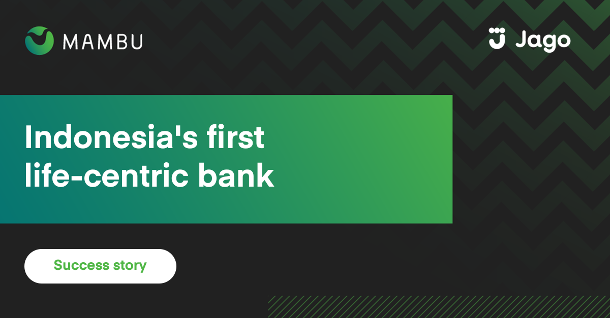 Bank Jago - Leading life-centric banking | Mambu