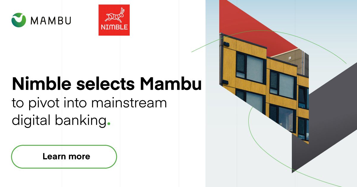 Nimble selects Mambu to pivot into digital banking | Cloud core banking ...