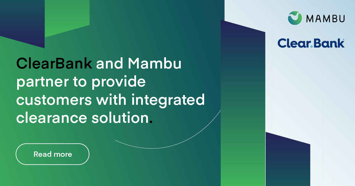 ClearBank & Mambu provide clearance solution | Mambu