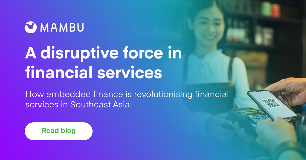How embedded finance is revolutionising financial services in Southeast Asia | Mambu