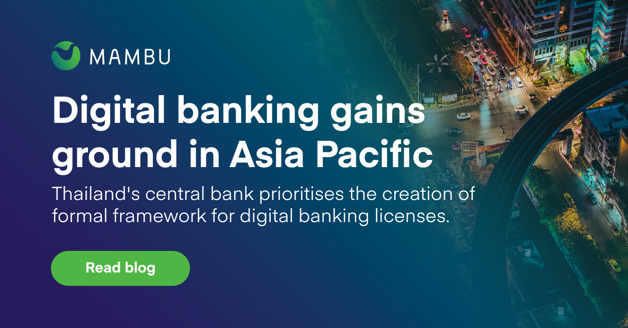 Thailand one step closer on digital bank licensing framework | Mambu