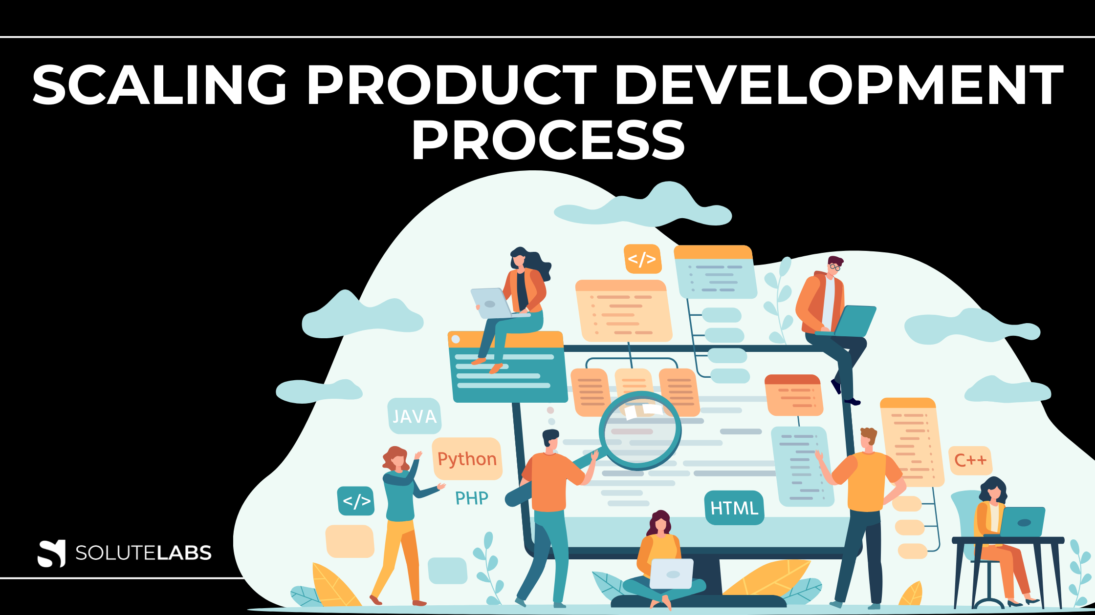 Scaling Your Product Development Process: Strategies for Managing Growth | SoluteLabs Blog