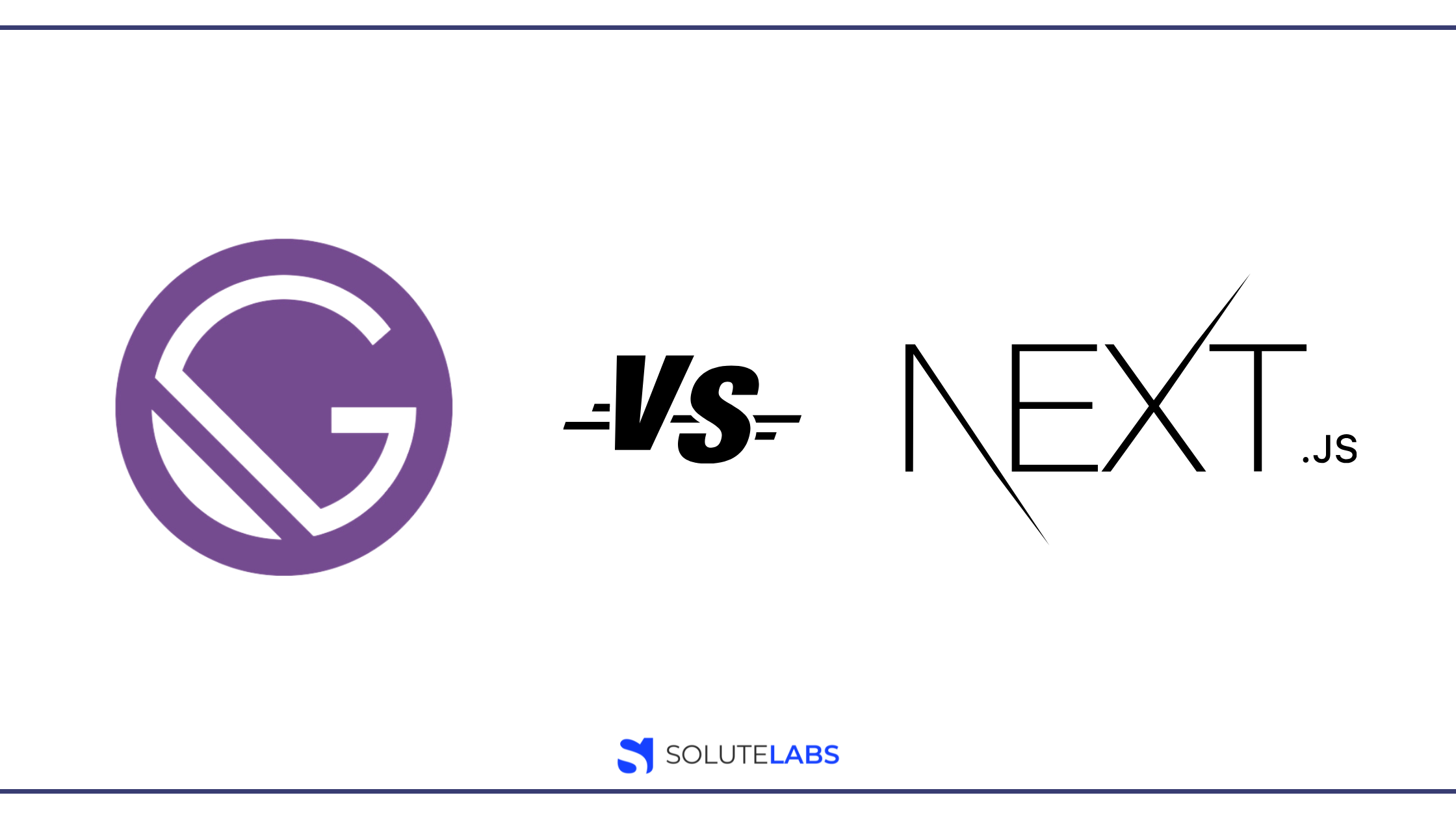 Gatsby.JS vs Next.JS : Which framework to choose and when?