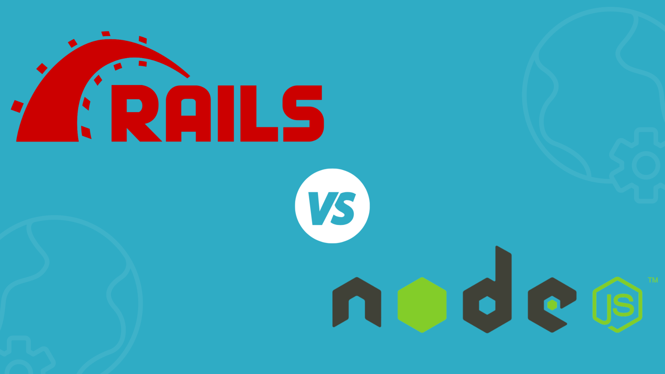 Ruby on Rails vs NodeJS: Which One to Choose?