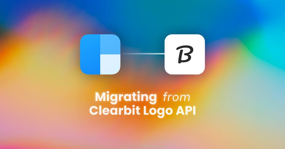 A developer’s guide to migrating from Clearbit’s Logo API to Brandfetch