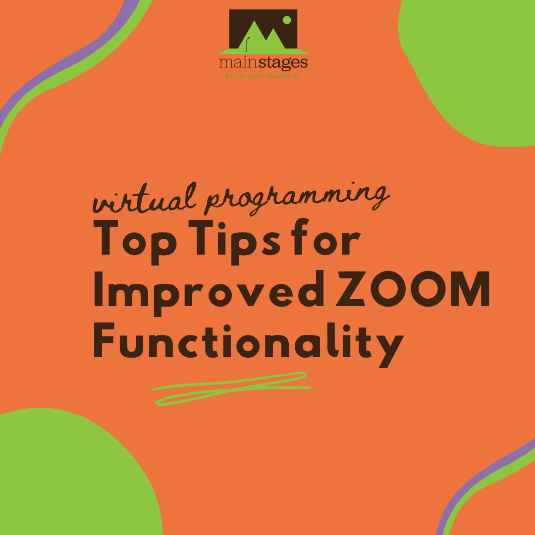 Top Tips to Maximize ZOOM Sessions For Kids | mainstages