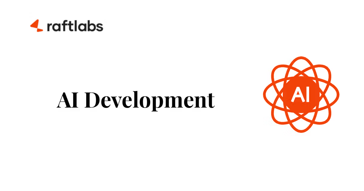 AI Development Services Company | RaftLabs