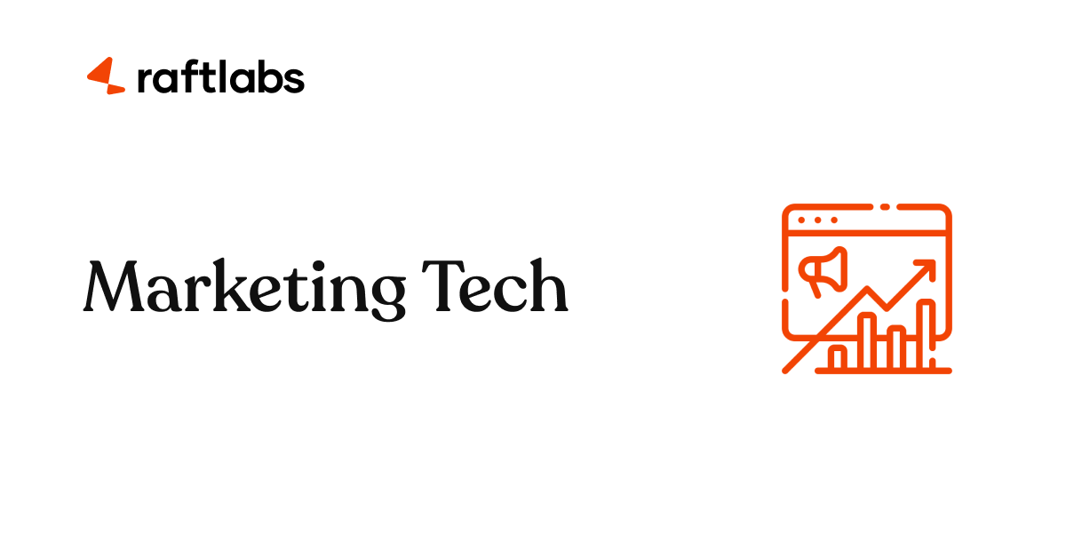 MarTech App Development Company | RaftLabs