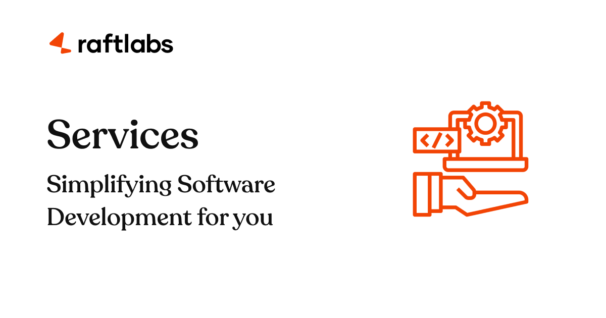Custom Software Services | RaftLabs