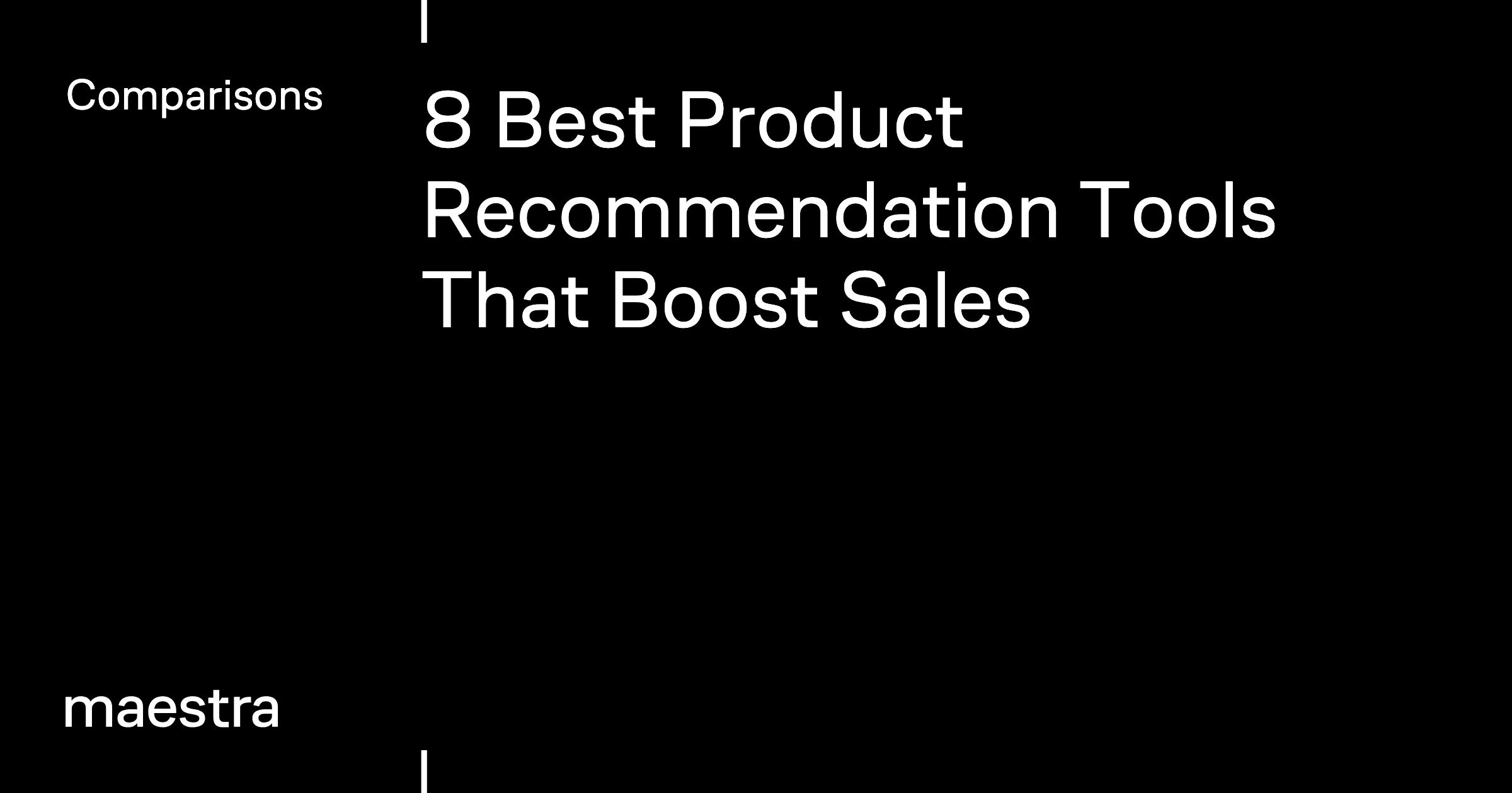 8 Best Product Recommendation Tools That Boost Sales | Maestra