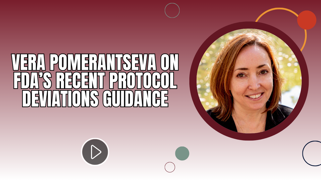 Vera Pomerantseva of eClinical Solutions Reacts to FDA’s Recent Protocol Deviations Guidance